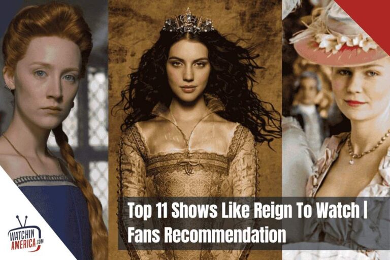 11 Must-Watch Shows For Fans Of Reigns