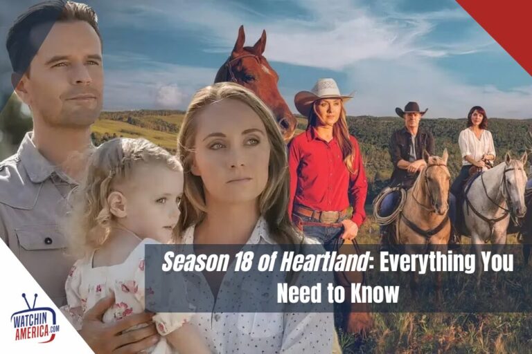 Season 18 of Heartland: Everything You Need to Know