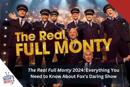 The Real Full Monty 2024: Everything You Need to Know About Fox’s ...