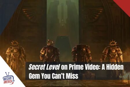 Secret Level on Prime Video: A Hidden Gem You Can’t Miss