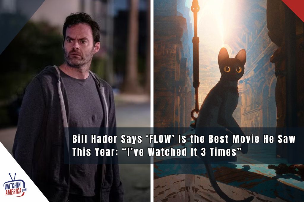 Bill Hader Says ‘FLOW’ Is the Best Movie He Saw This Year: “I’ve ...