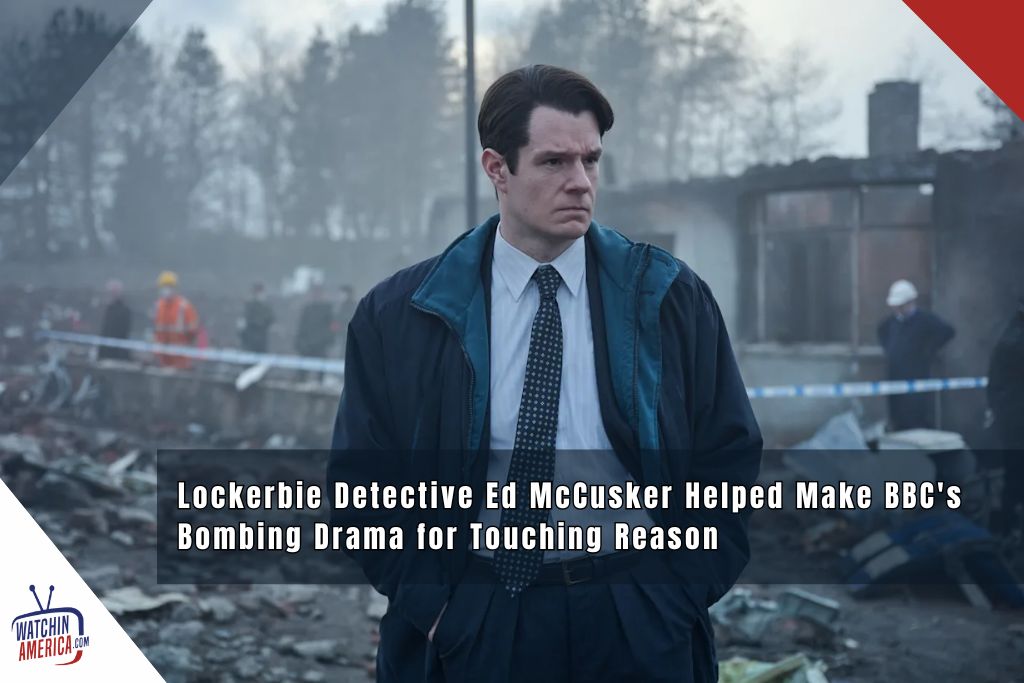 Lockerbie Detective Ed McCusker Helped Make BBC's Bombing Drama for ...