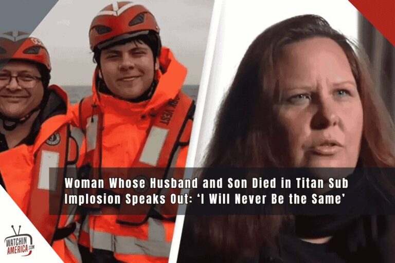 Woman Whose Husband and Son Died in Titan Sub Implosion Speaks Out: ‘I ...