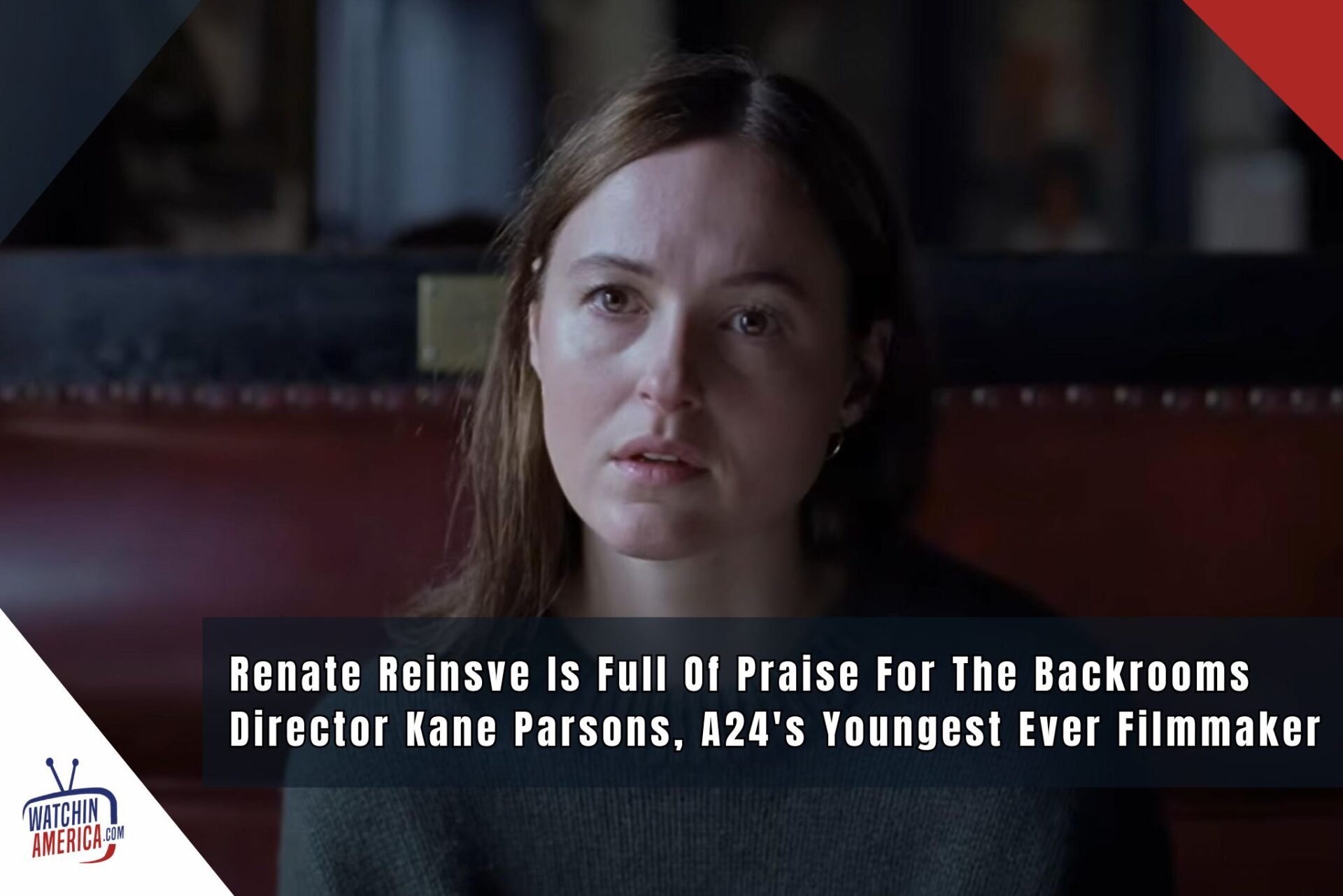 Renate Reinsve Is Full Of Praise For The Backrooms Director Kane ...