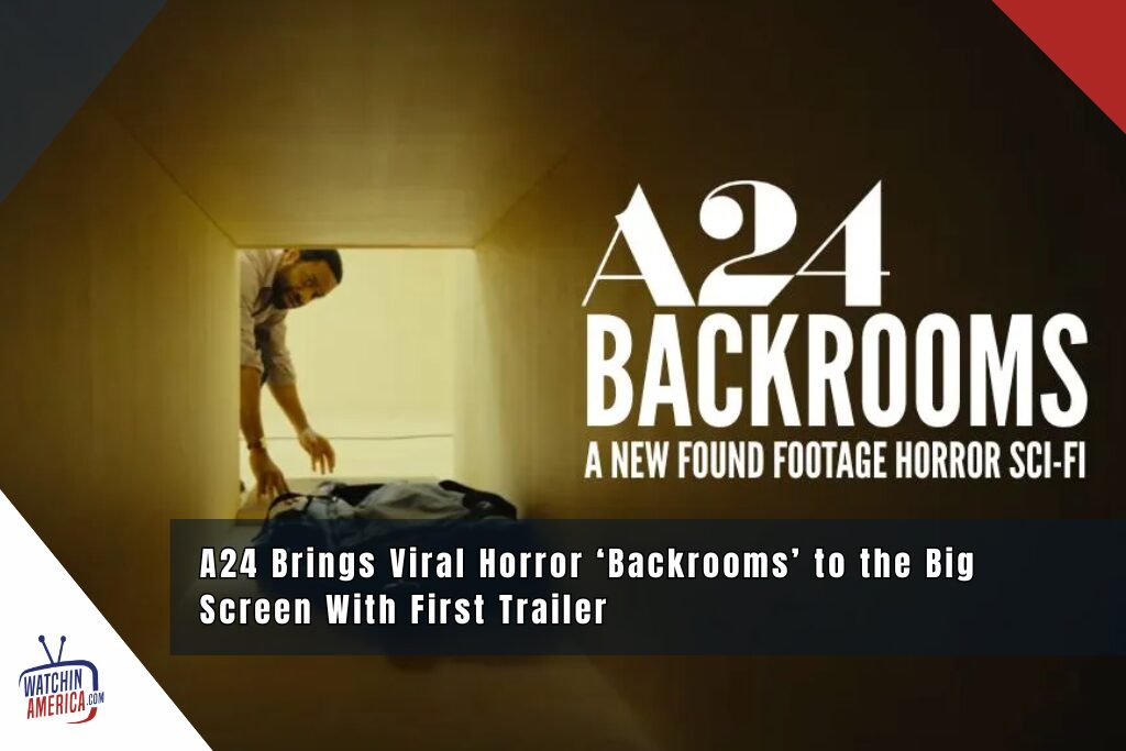 A24’s Backrooms Trailer Reveals Viral Horror Turning Into Big Screen ...